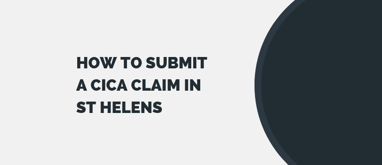 How to submit a CICA Claim in St Helens - Blog - St Helens Law